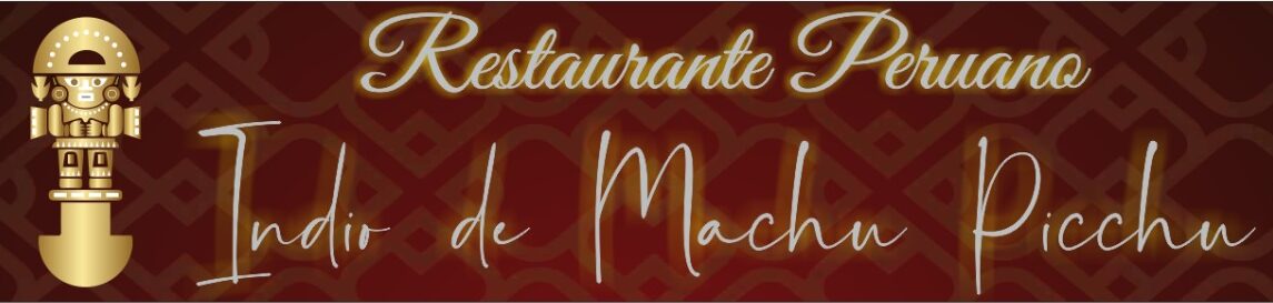 Menú - Restaurante Peruano Indio de Machu Picchu
